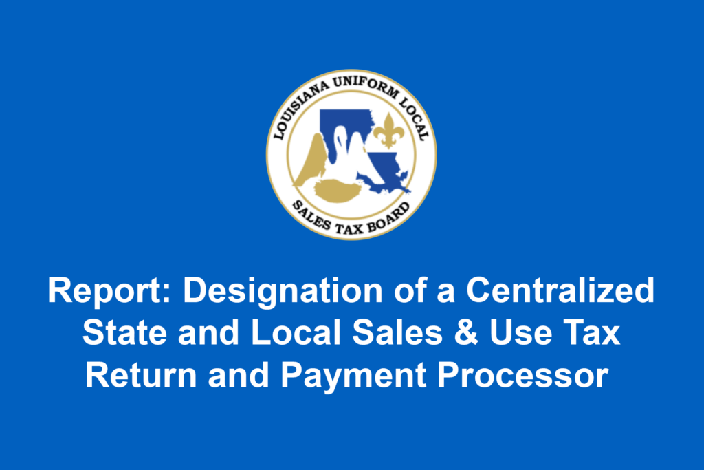 News – Louisiana Uniform Local Sales Tax Board
